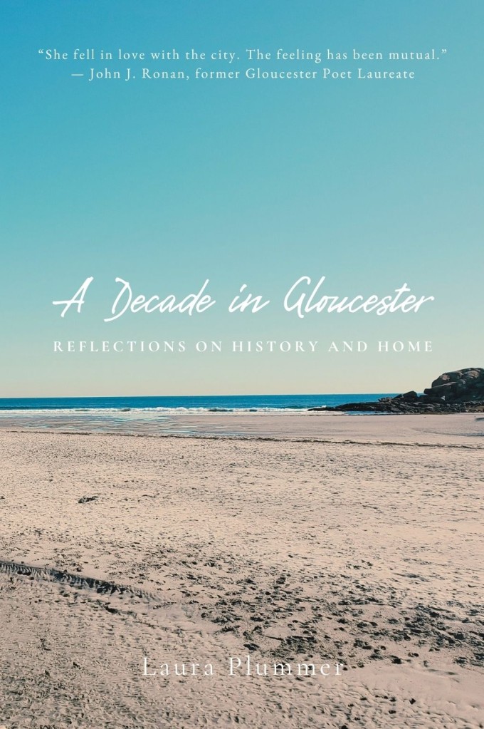 “A Decade in Gloucester” with local author Laura Plummer at Sawyer Free ...